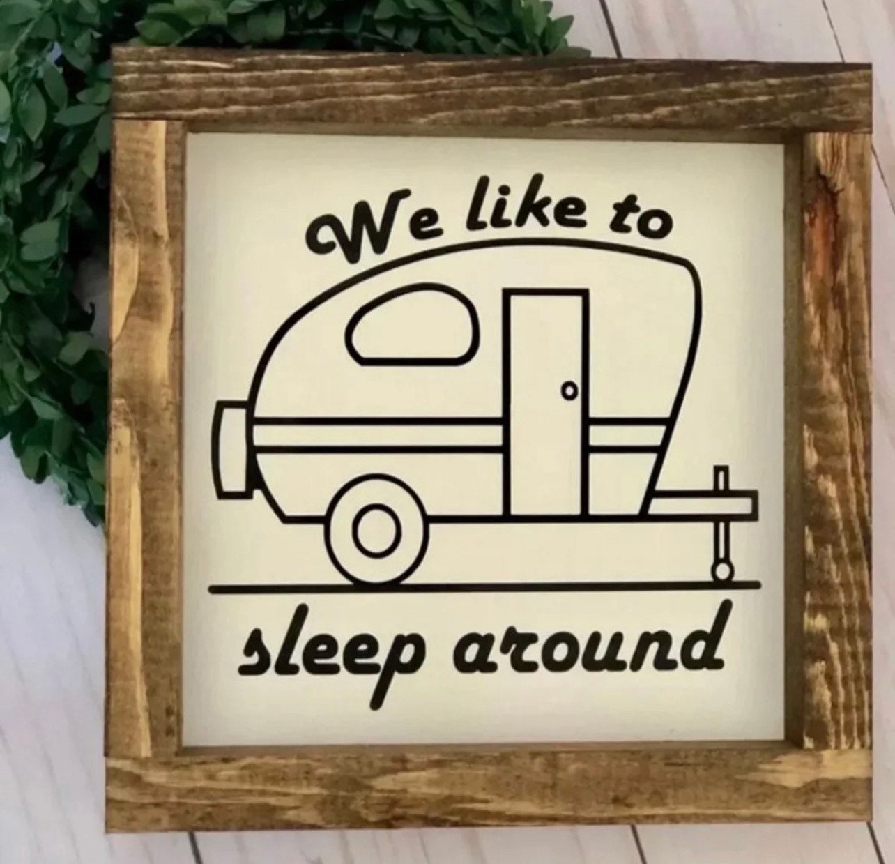 We Like to Sleep Around - Funny Camper Farmhouse Decor Sign - Vintage ...