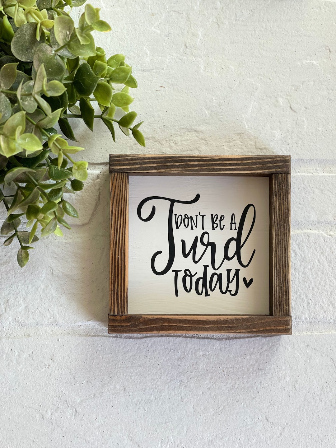 Don't Be a Turd Today Funny Farmhouse Bathroom Decor Sign - Etsy
