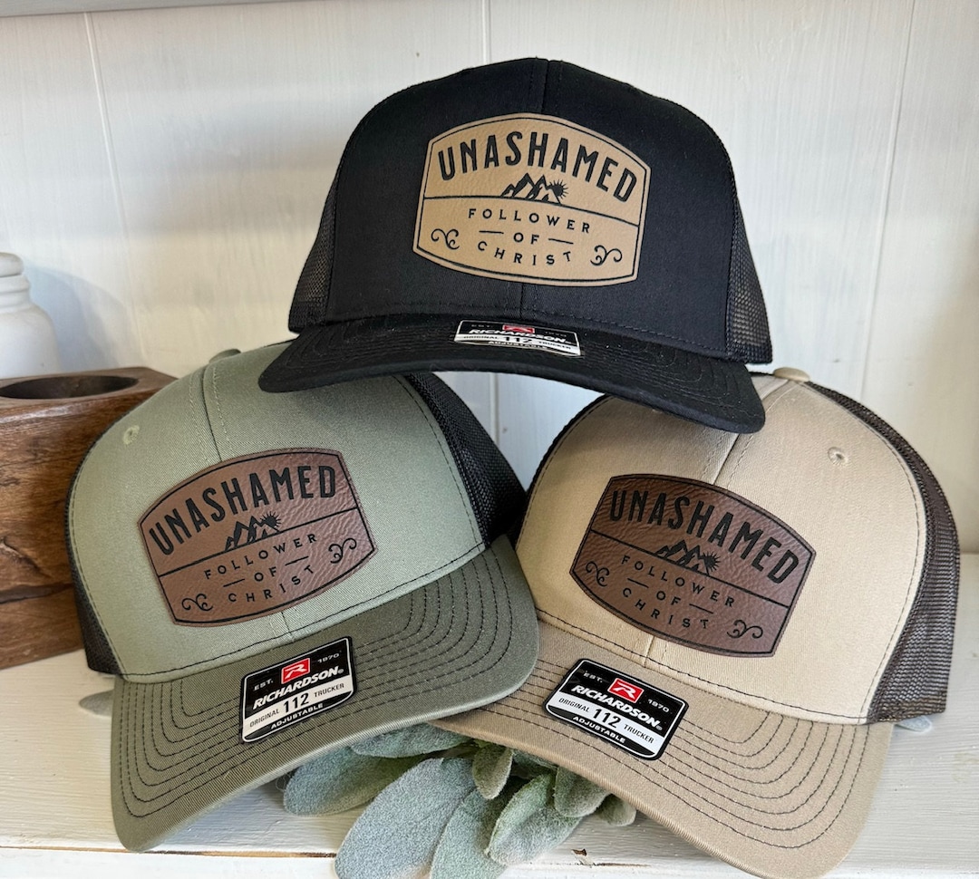 Unashamed Follower of Christ Christian Richardson Leatherette Patch Hat ...