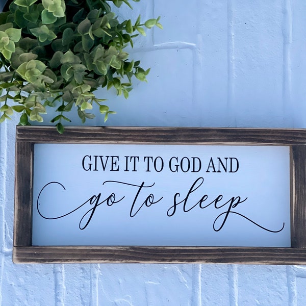Give It to God and Go to Sleep Sign - Etsy