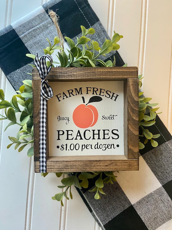 Peaches Farmhouse Decor Sign Farm Fresh Peaches Kitchen Sign | Etsy