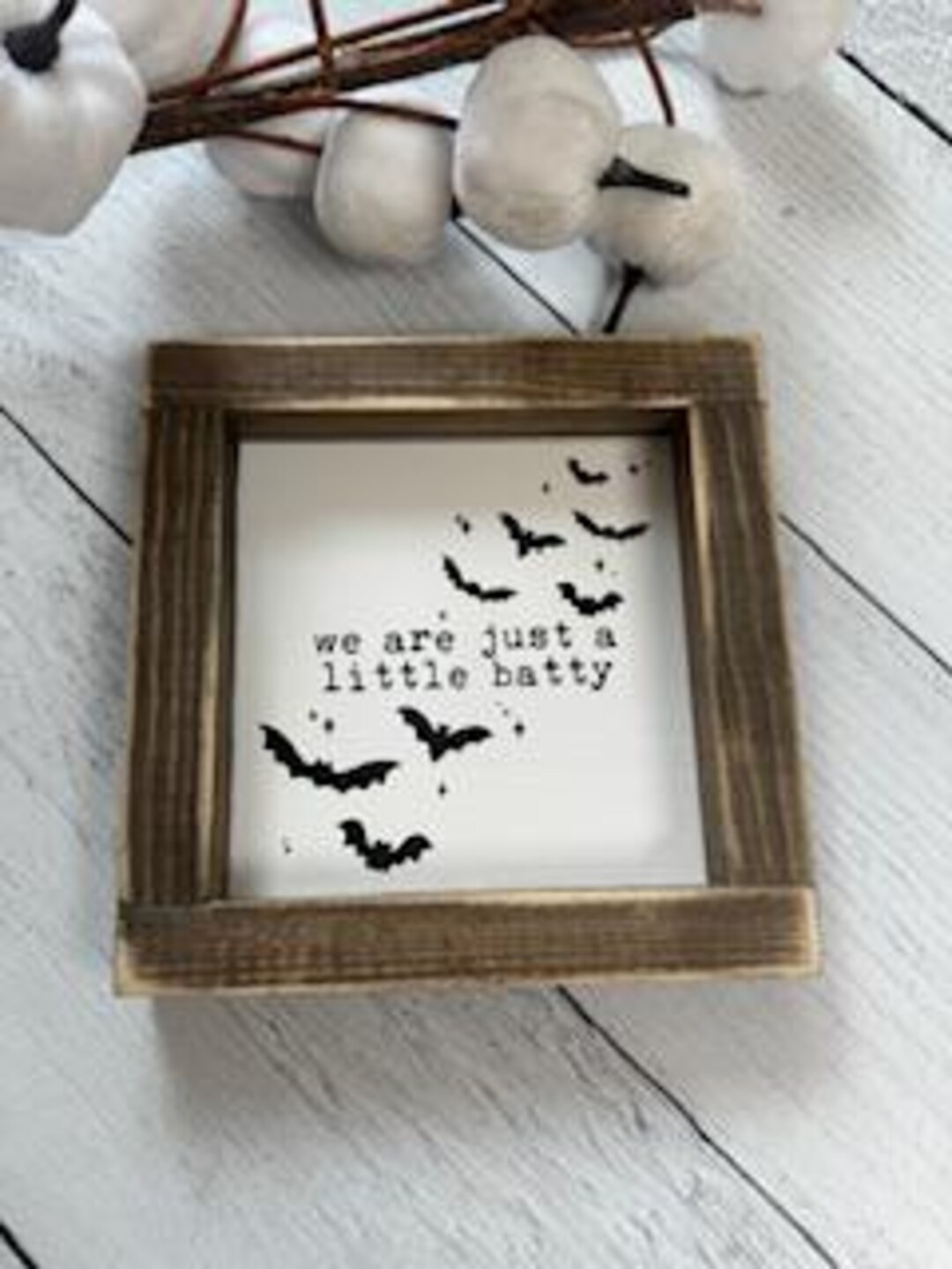 We Are Just A Little Batty Modern Farmhouse Funny Decor Halloween Sign ...