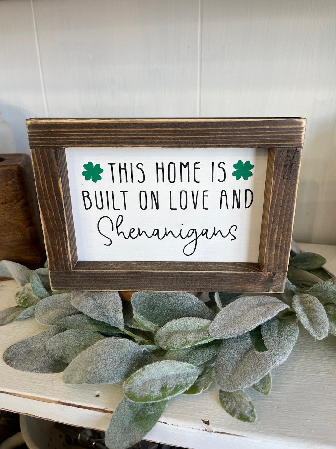 This Home is Built on Love & Shenanigans Family Farmhouse St. Patrick's ...