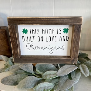 This Home is Built on Love & Shenanigans Family Farmhouse St. Patrick's ...