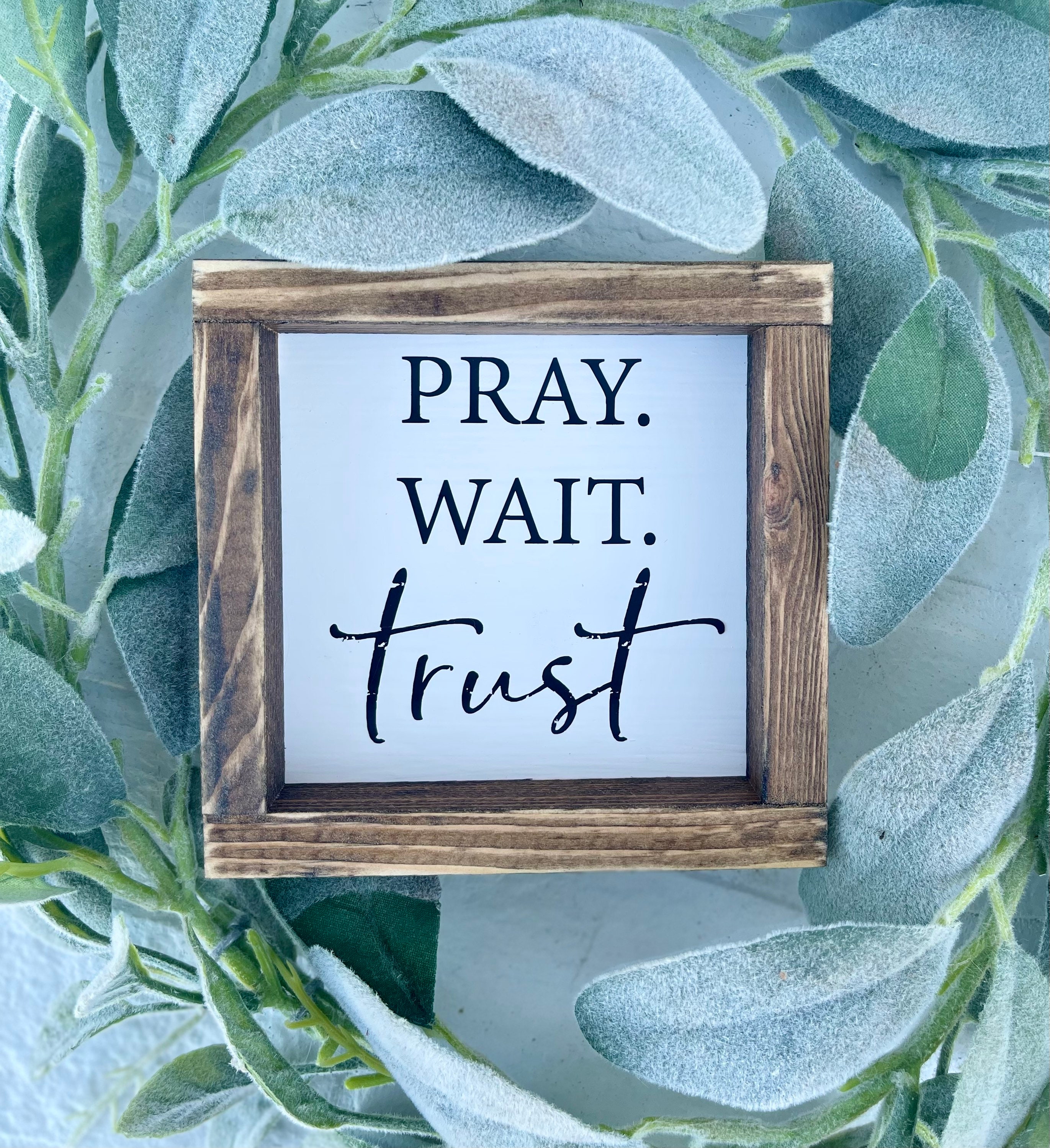 Pray. Wait. Trust Farmhouse Sign Religious Inspirational - Etsy