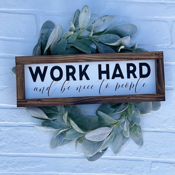 Work Hard and Be Nice to People - Etsy