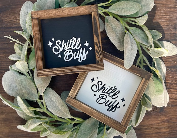 Shit'll Buff Funny Western Decor Saying Cowboy Sign - Etsy