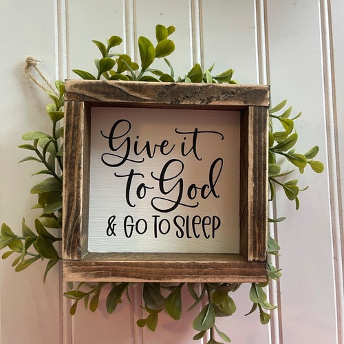 Give It to God and Go to Sleep Sign/ Bedroom Sign / Wooden - Etsy