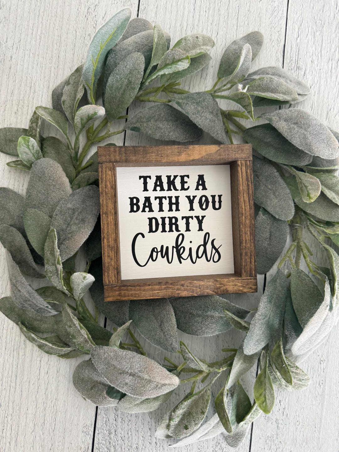 Take A Bath You Dirty Cowkids Farmhouse Western Decor Sign - Etsy