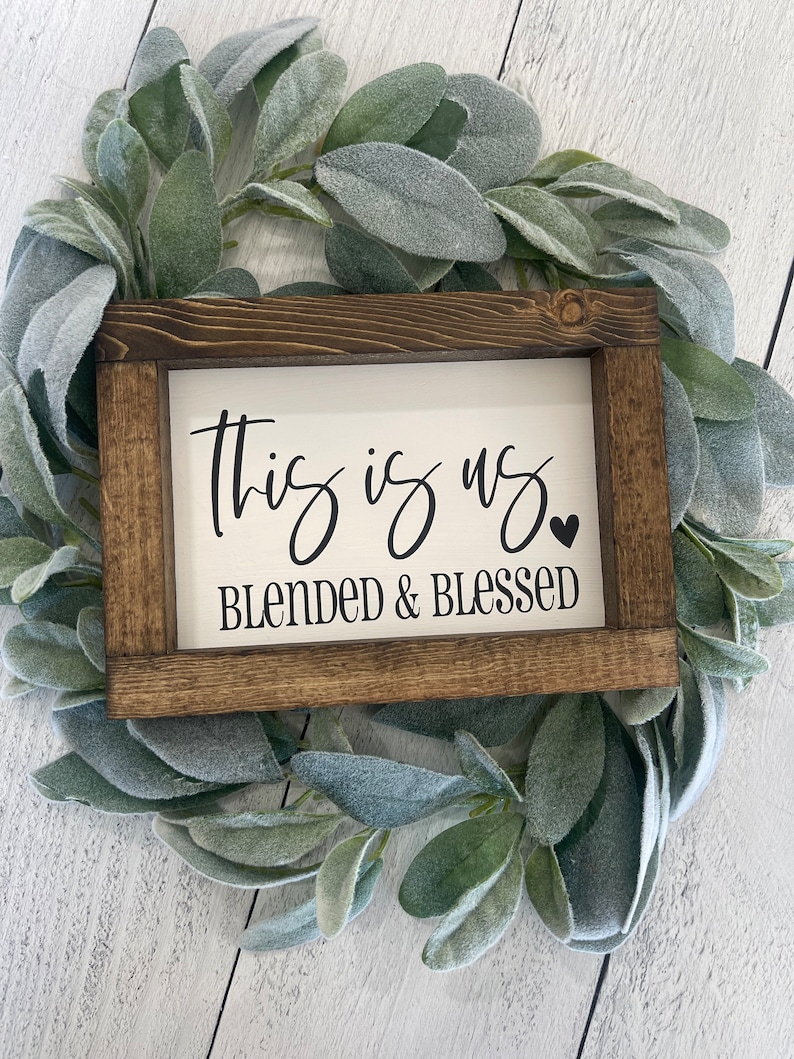 This is Us Blended & Blessed Farmhouse Decor Sign Blended Family Decor ...