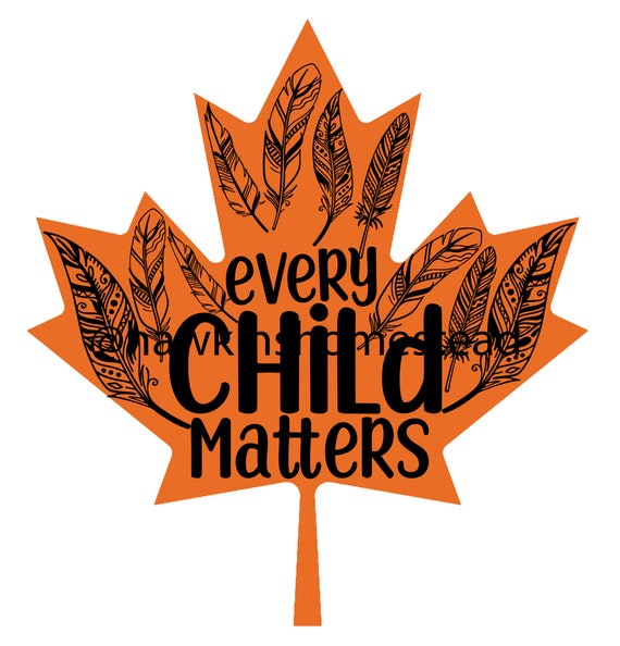 Every Child Matters Canada Maple Leaf Digital Download Tiff | Etsy