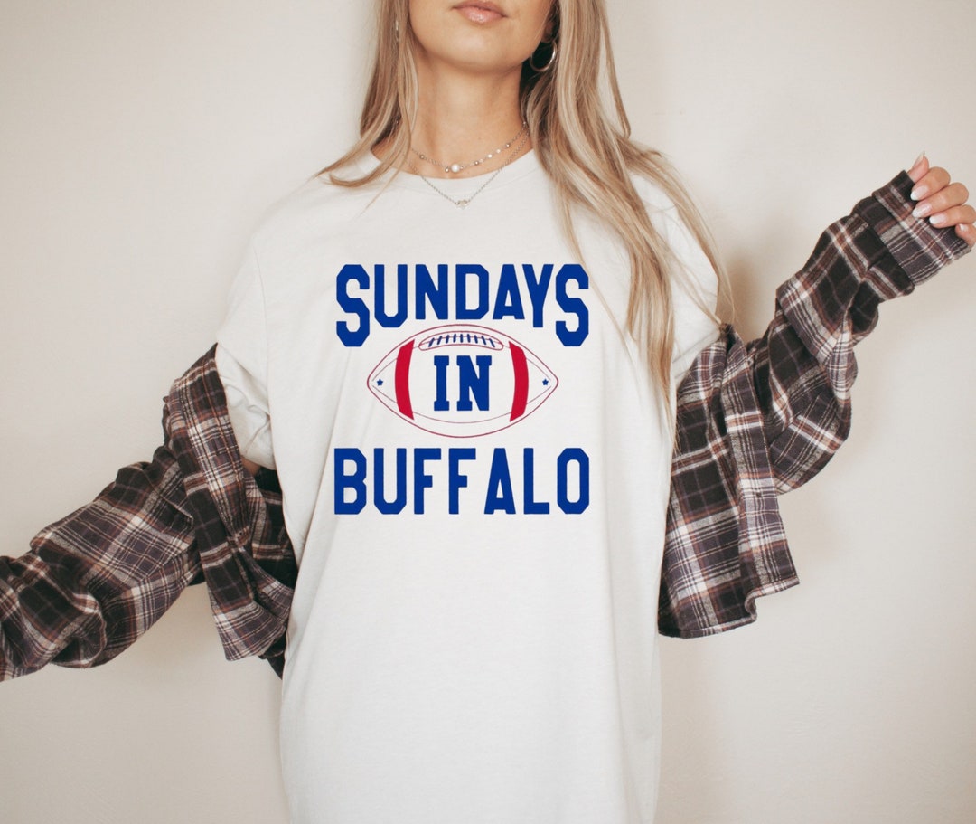Sundays in Buffalo Shirt, Buffalo Tee, Buffalo Tshirt, Buffalo Football ...