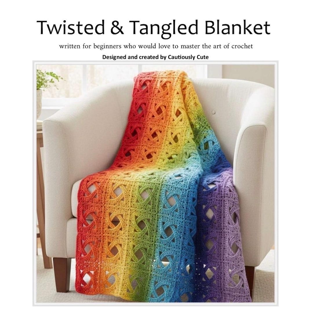 Twisted and Tangled Crochet Blanket Pattern: Beginner Friendly, Video ...