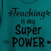 Teaching is My Superpower Svg-cut File-superhero Teacher Svg-teacher ...
