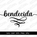 Bendecida Svg-bendecida Dxf-latina Svg-español Svg-latin Svg-latina Svg ...