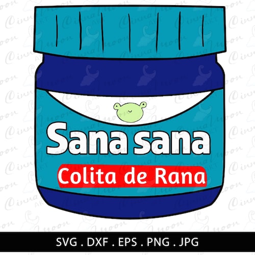 Sana Sana Colita De Rana Svg-mexican-hispanic-latin-get Well - Etsy