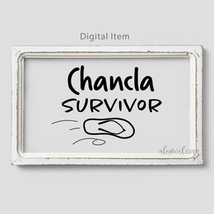 Chancla Survivor Svg-chanclazo Svg-png-dxf-latina Svg-mexican Svg ...