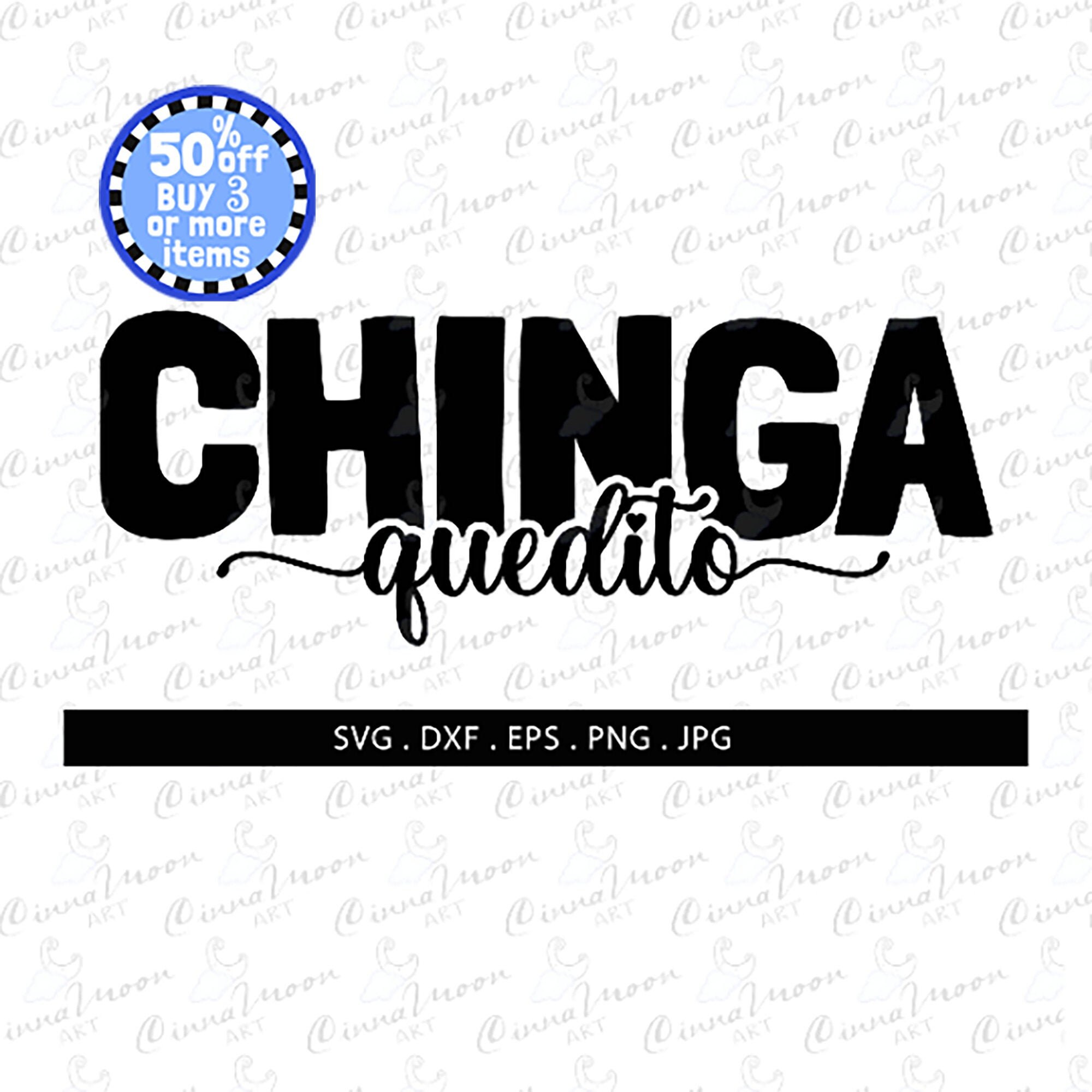 Chingaquedito Svg-latin Svg-hispanic | Etsy