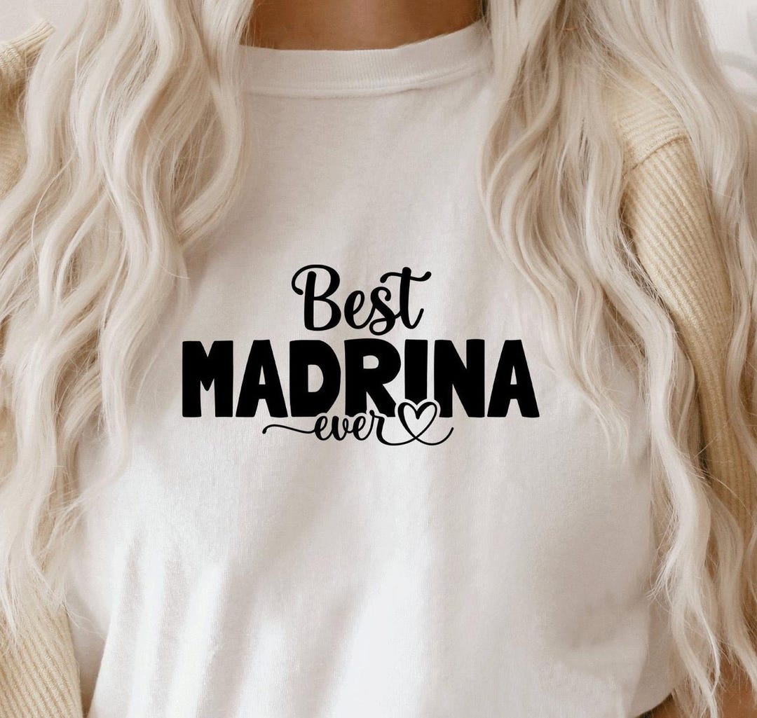 Best Madrina Ever Svg-spanglish Svg-madrina Svg-best Madrina Svg ...