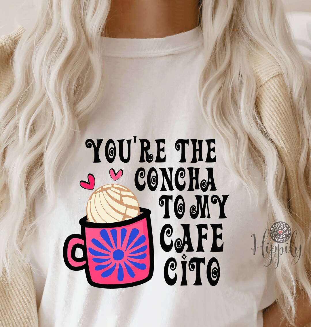 You're the Concha to My Cafecito Svg-png-concha Svg-las Conchas Svg ...
