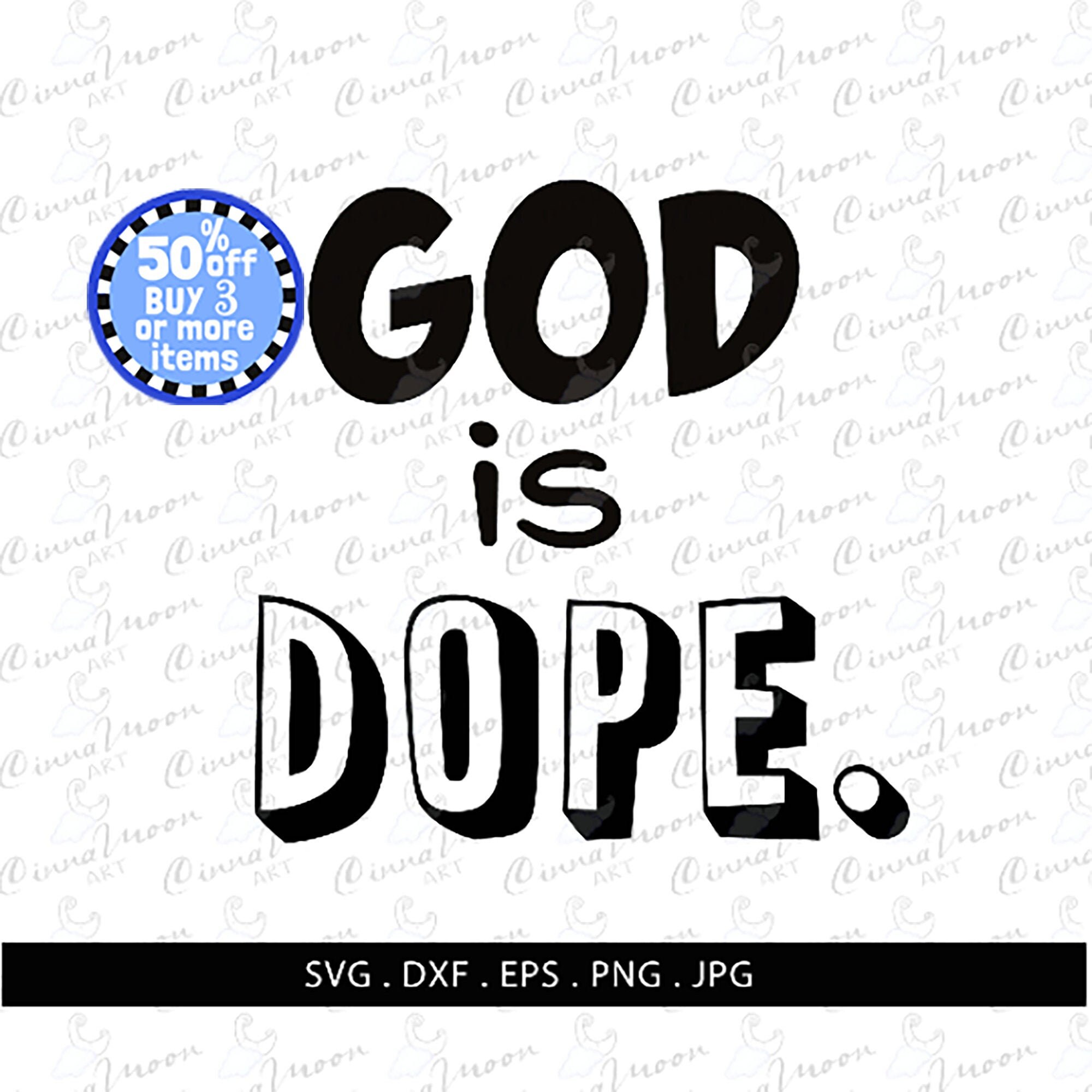 God is Dope Svg-religious Svg-faith Svg-funny Religious-god is | Etsy