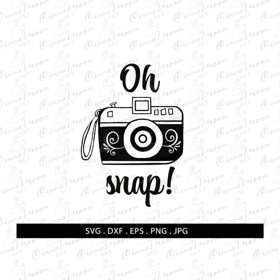 Oh Snap Svg-oh Snap Dxf-oh Snap Cut File-oh Snap Sign-oh Snap Digital ...