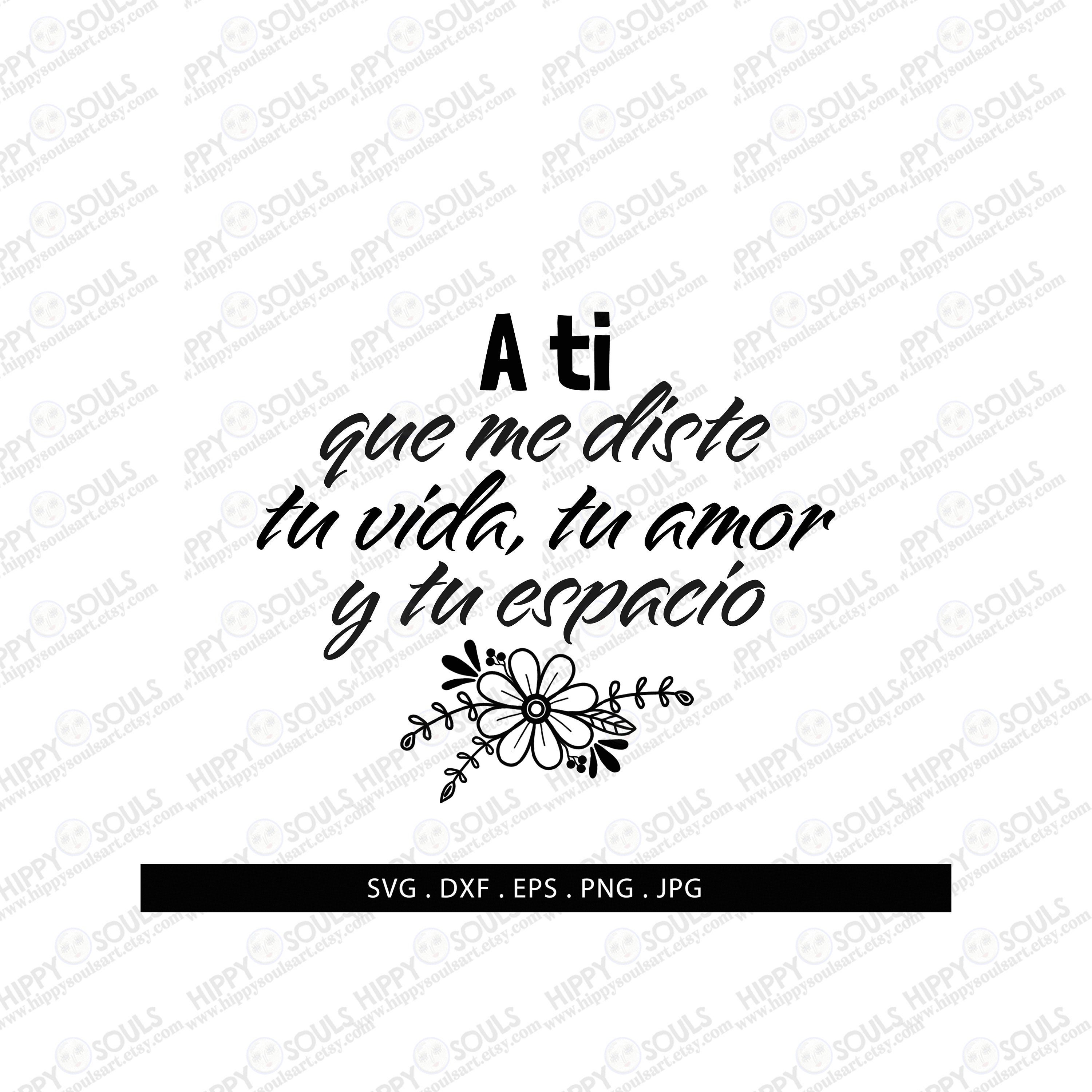 A Ti Que Me Diste Tu Vida, Tu Amor Y Tu Espacio Svg-día De Las Madres ...