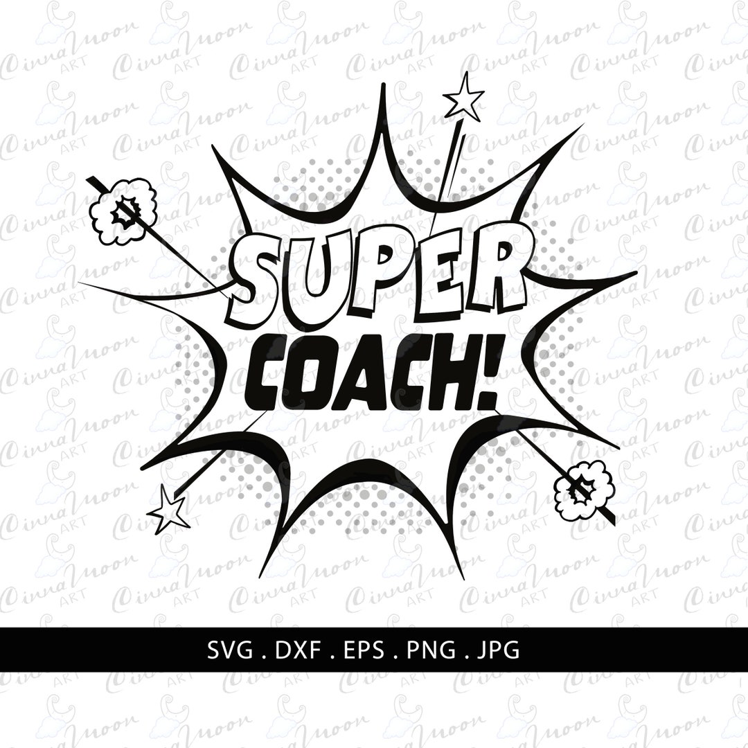 Super Coach Svg-super Coach Comic-super Coach-coach-coach T Shirt-super ...