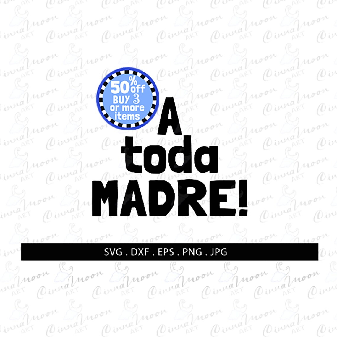 A Toda Madre Svg-a Toda Madre Svg-spanish Svg-mexican | Etsy