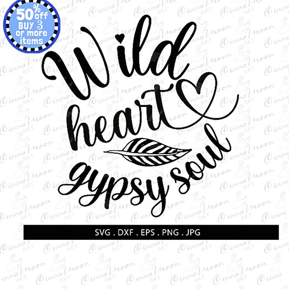 Wild Heart Gypsy Soul Svg-wild Heart Gypsy Soul Cut File-wild | Etsy