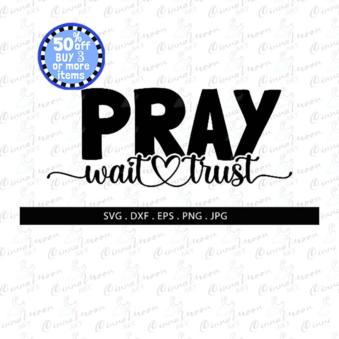Pray wait trust svg-Pray svg-Pray wait trust dxf-Commercial | Etsy