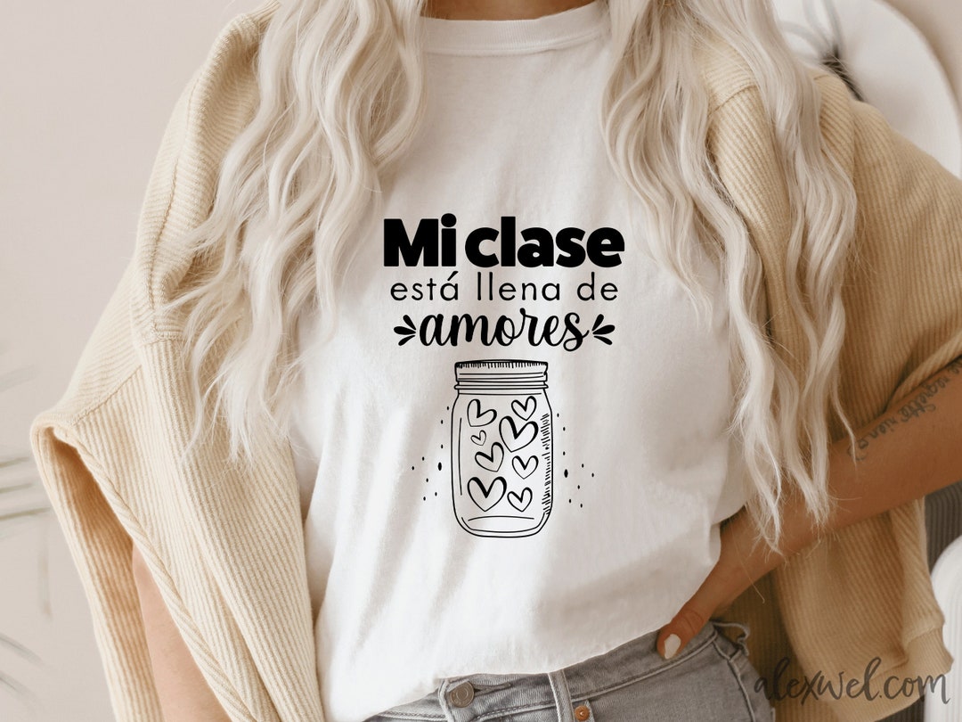 Mi Clase Esta Llena De Amores Svg-maestra Svg-teacher Svg-spanglish Svg ...