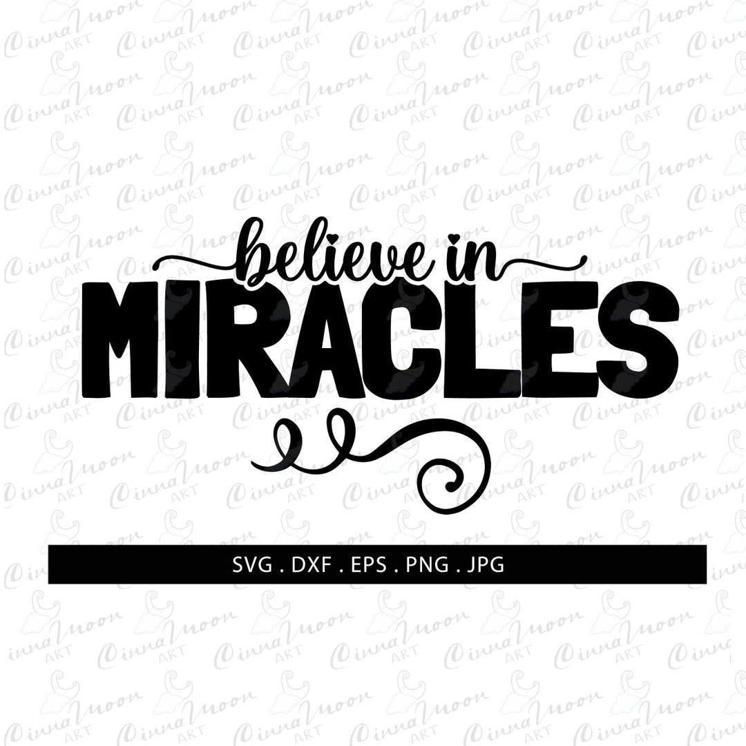 Believe in Miracles Svg-believe in Miracles Dxf-miracles Svg-believe ...