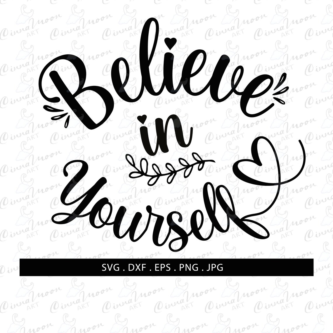 Believe in Yourself Svg-believe in Yourself-believe in Yourself Cut ...
