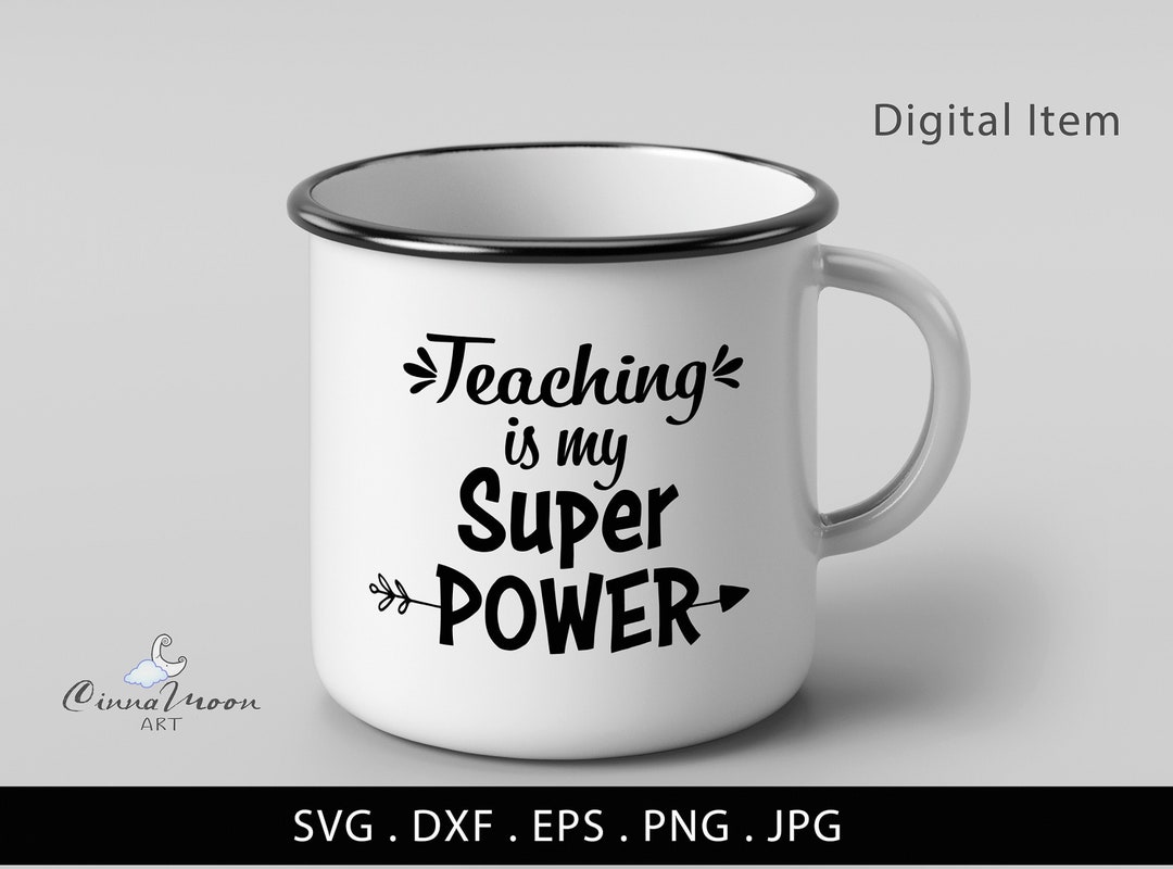 Teaching is My Superpower Svg-cut File-superhero Teacher Svg-teacher ...