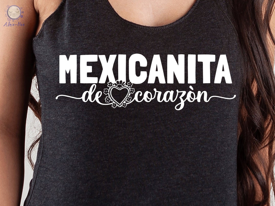 Mexicanita De Corazón Svg-mexican Humor-spanish - Etsy