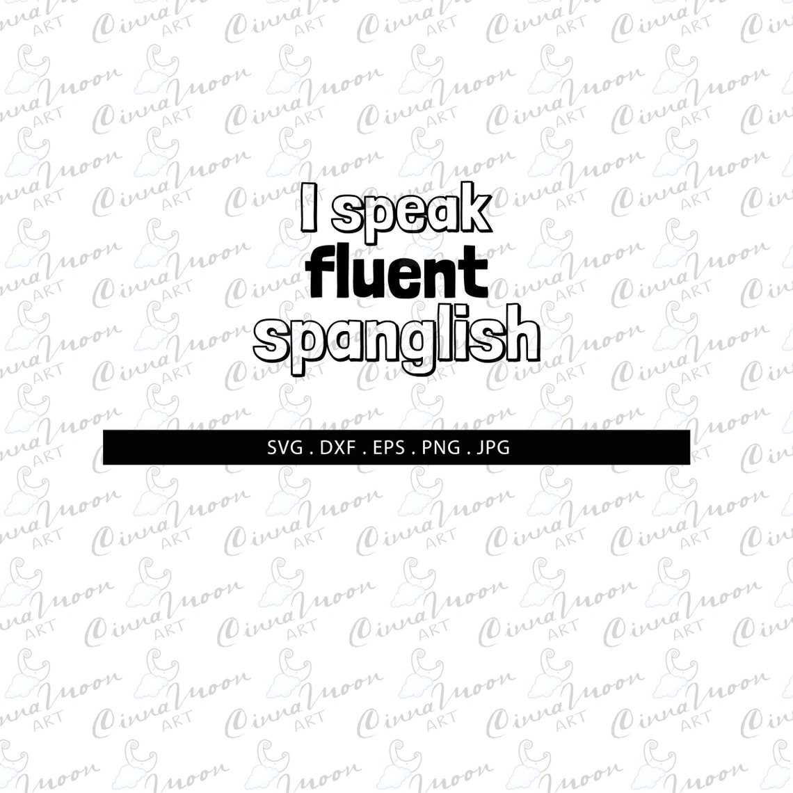 I speak fluent spanglish svg-Spanish svg-Latin svg-Latin | Etsy