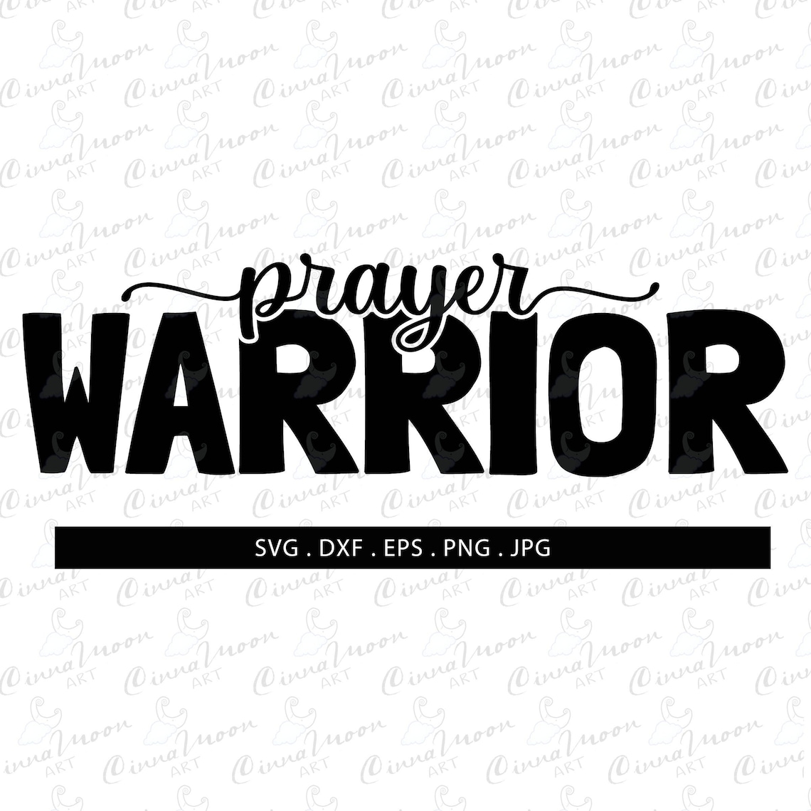 Prayer Warrior Svg-prayer Warrior Dxf-prayer Warrior Cut | Etsy