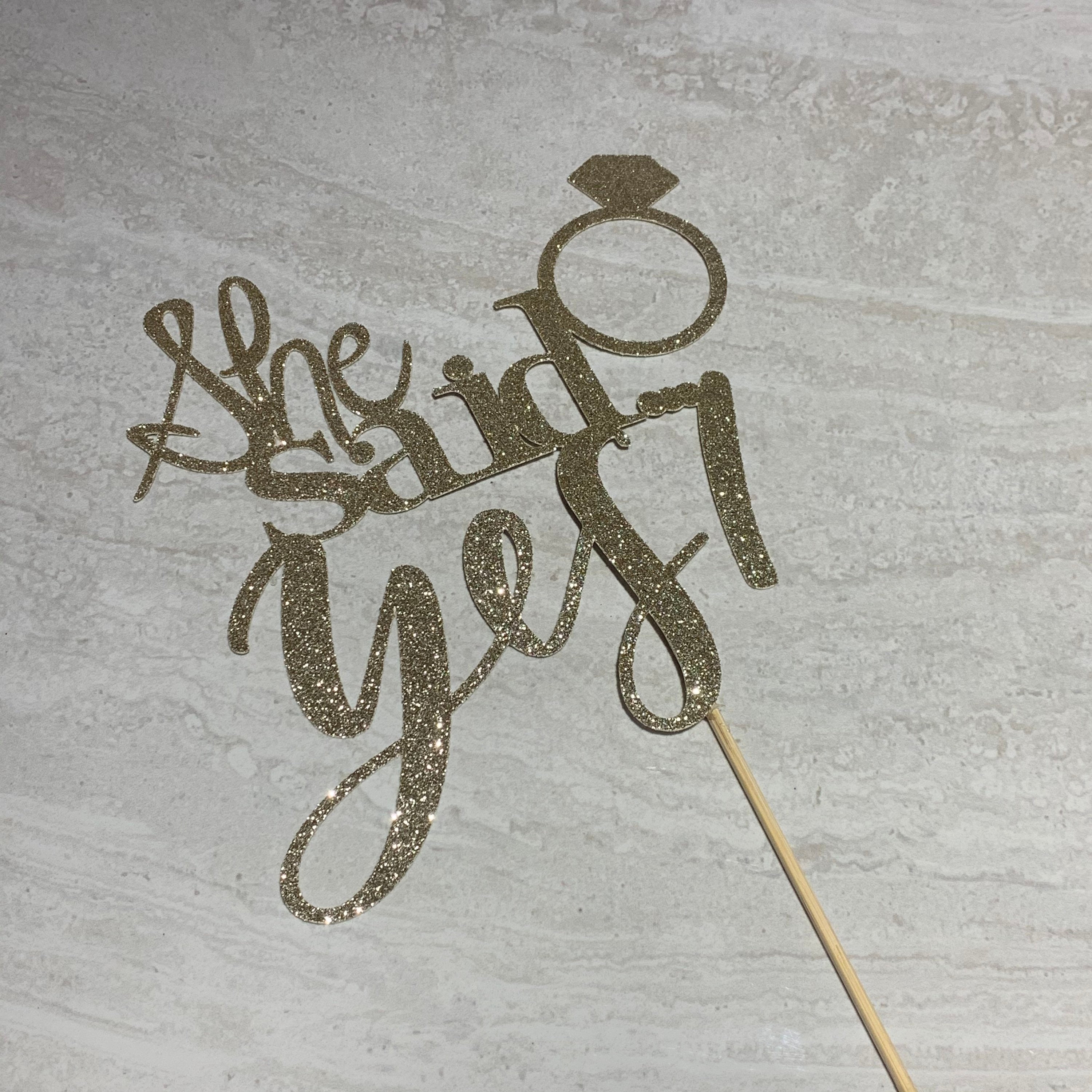 She Said Yes Cake Topper, She Said Yes Sign, Engagement Party ...