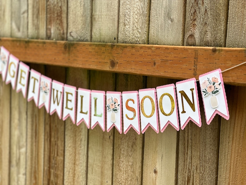 Handcrafted Get Well Soon Banner, Pink & Gold Floral Garland - Etsy