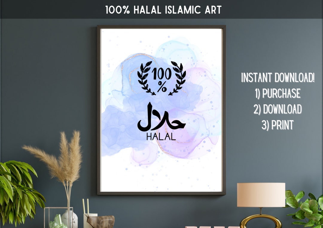 100% Halal I Islamic Art Islamic Decor Wall Art Digital Print Muslim ...