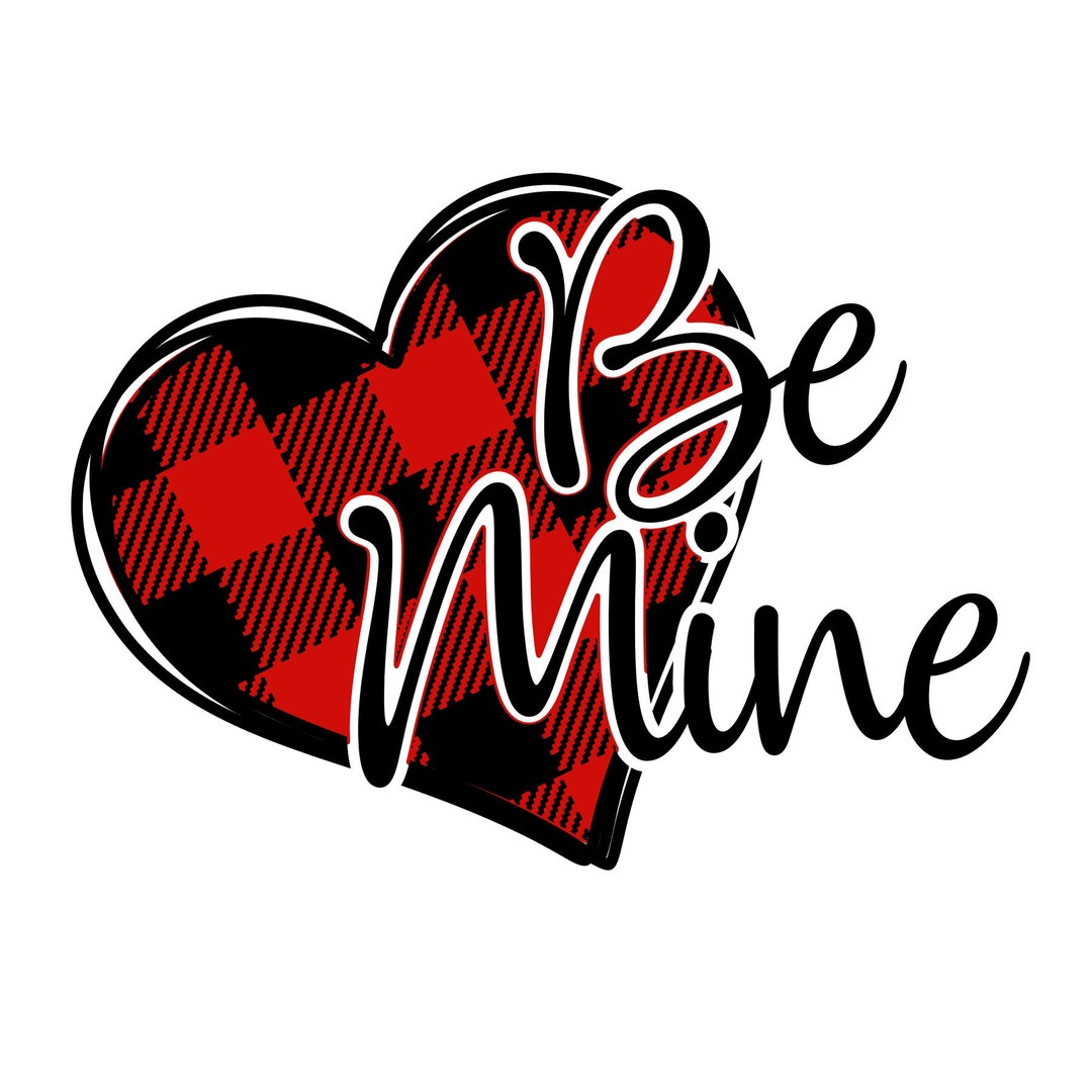 Be Mine Svg. Valentines Svg. Heart Svg. Valentines Day Svg. Love Svg ...