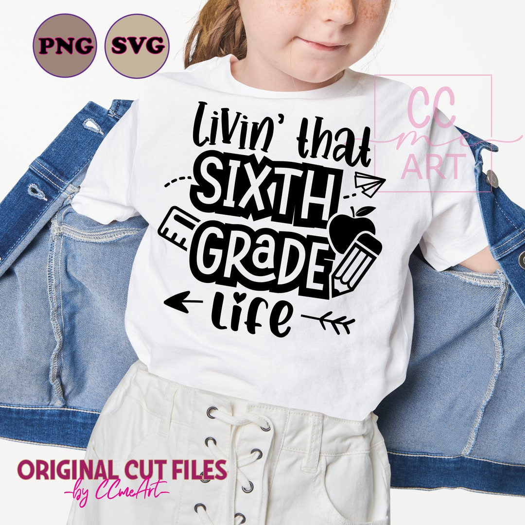 6th Grade Svg, Sixth Grade Design, Teacher Svg, Back to School Svg ...