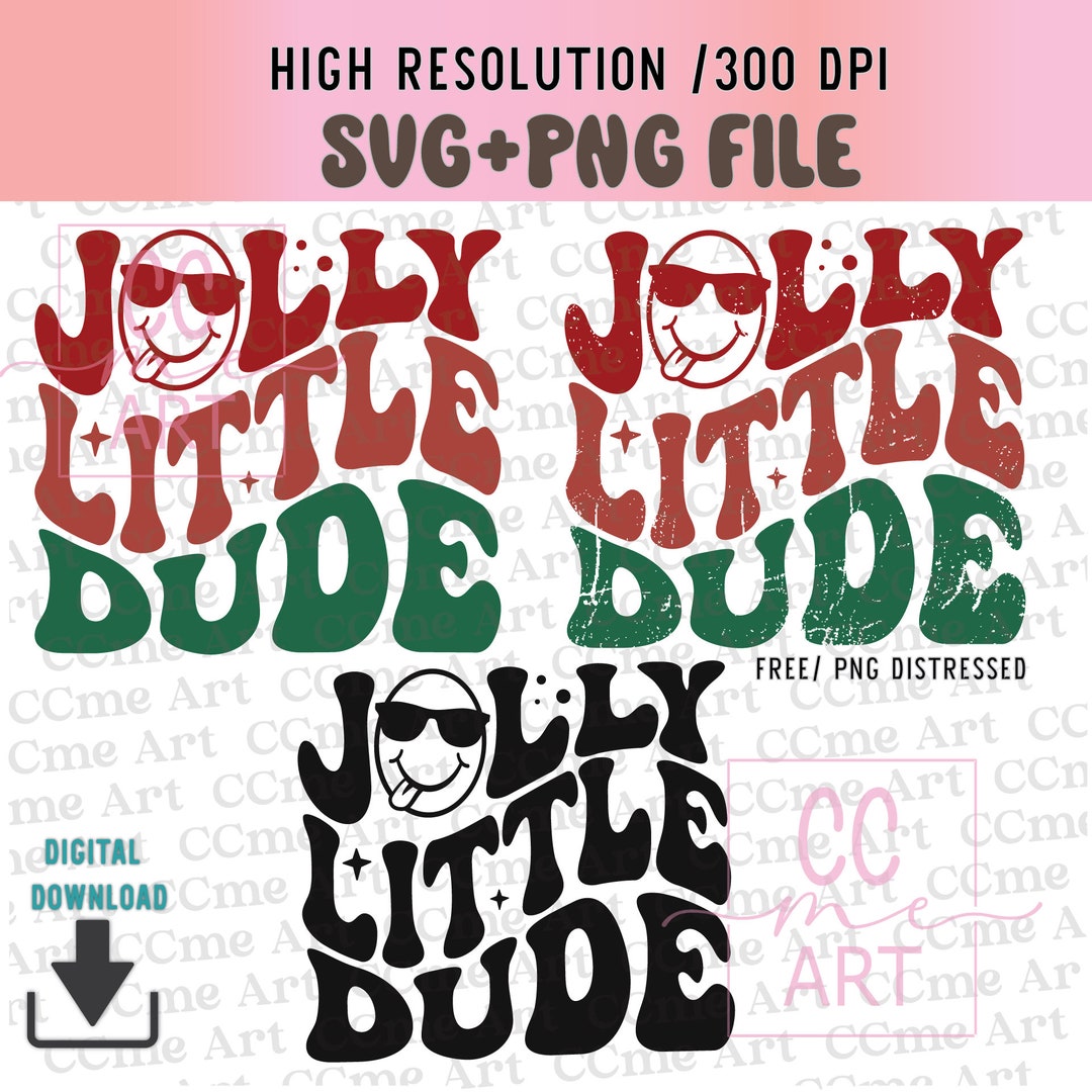 Jolly Little Dude SVG, PNG, Funny Kids Quote, Boys Svg, Kids Svg ...