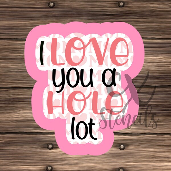 I Love You a Hole - Etsy