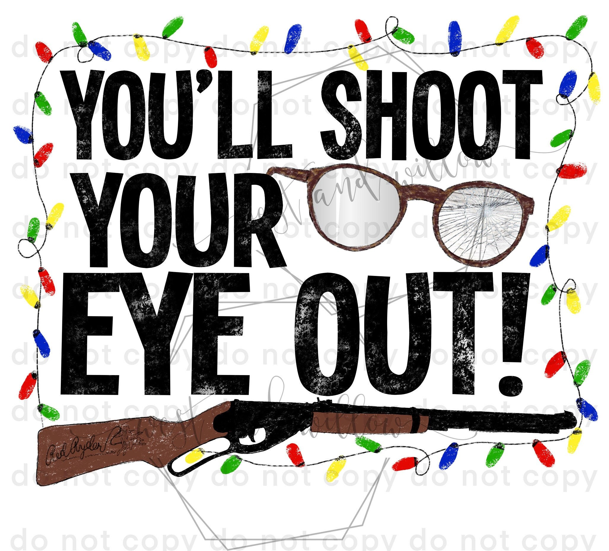 Youll Shoot Your Eye Out PNG Digital Download Design - Etsy