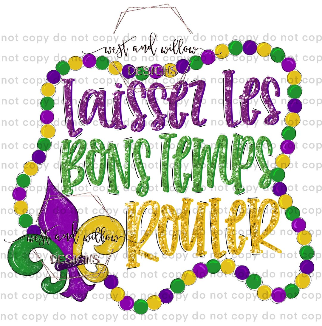 Let the Good Times Roll, Laissez Les Bon Temps Rouler, Mardi Gras ...