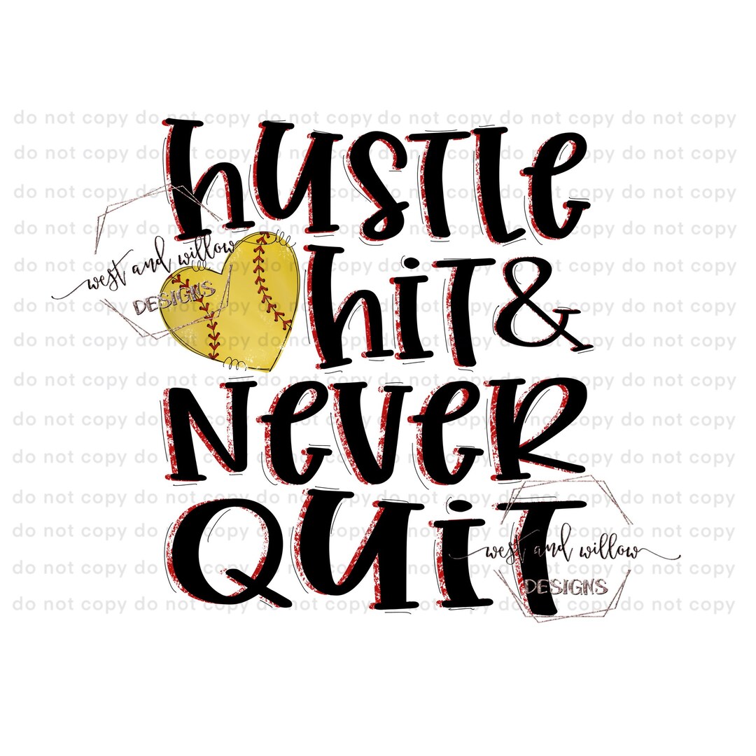 Hustle Hit and Never Quit, Softball, Softball Heart, Softball Mom ...