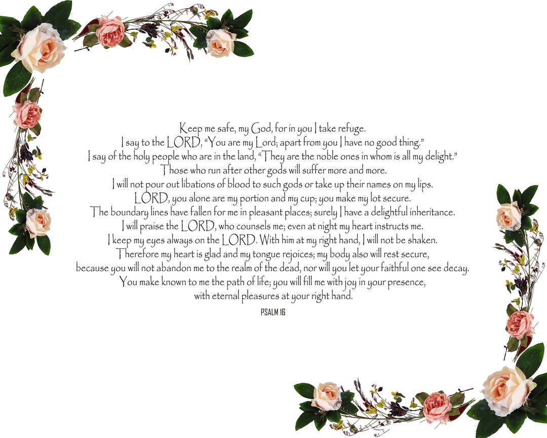 Psalm 16, Keep Me Safe, I Say to the LORD, you Are My Lord Apart From ...