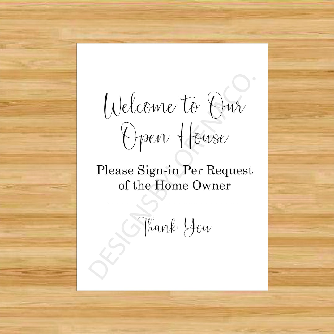 Welcome to Our Open House Sign in Sheet, Please Sign In, Realtor Open ...
